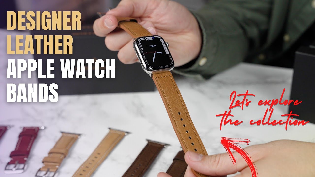 Best Luxury Leather Apple Watch Straps - (The Top 3 B&B Collections)