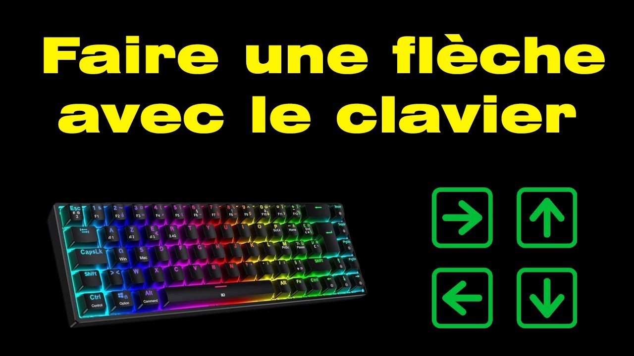Comment faire une flèche avec le clavier