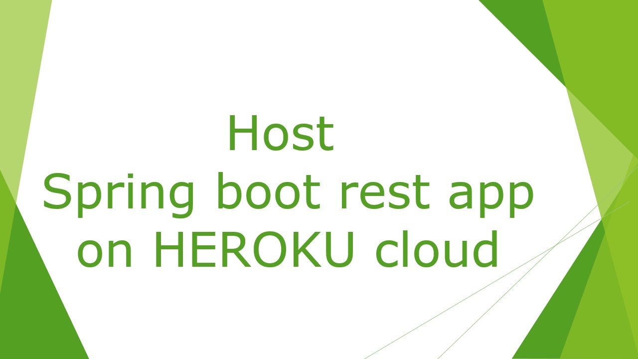 Deploy and host Java Spring boot rest service( web app ) on Heroku.