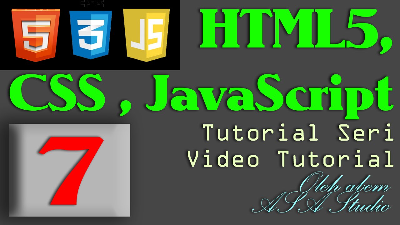 HTML5, CSS3, dan Javascript Tutorial Seri, 7 Pembahasan Tentang Parent dan Child