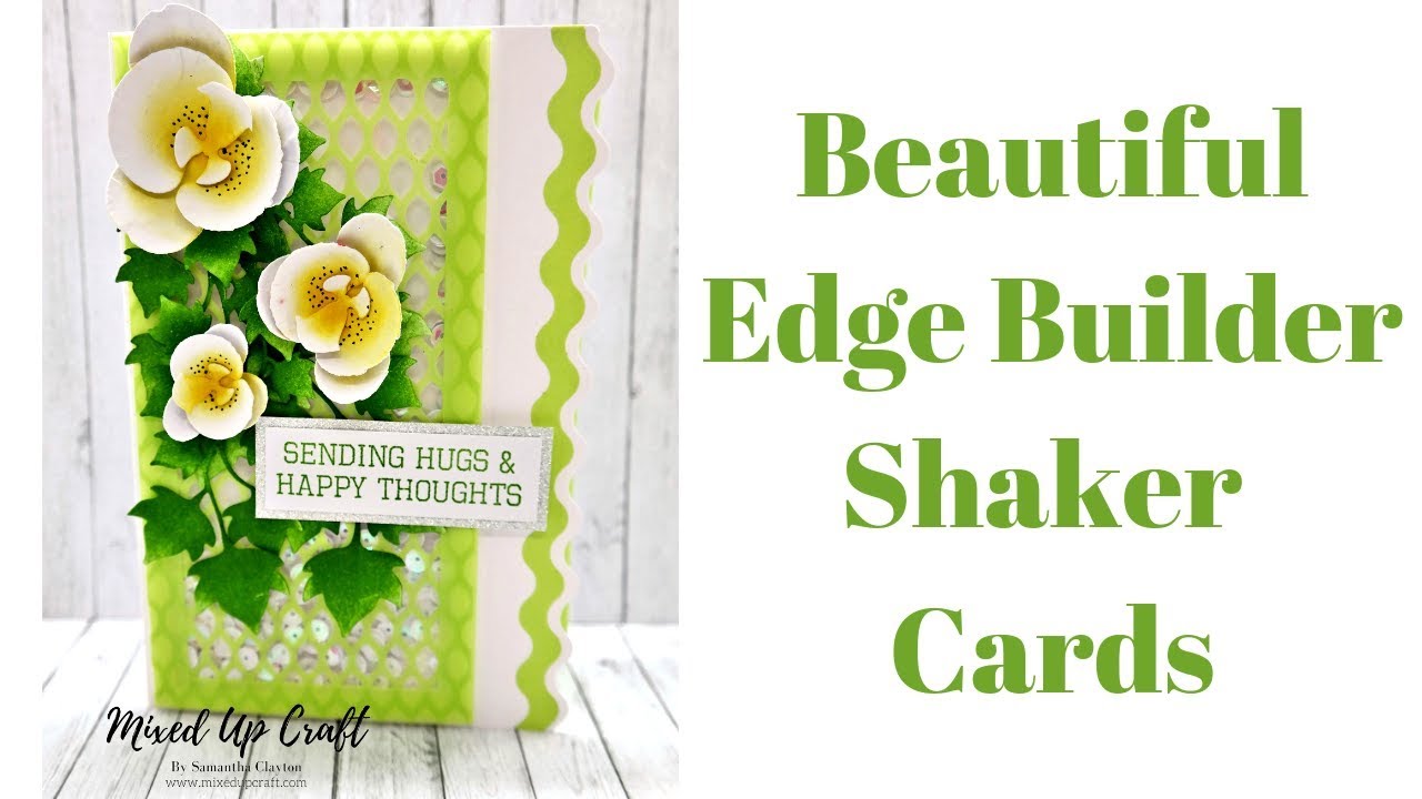 3 Edge Builder Shaker Cards • How 2