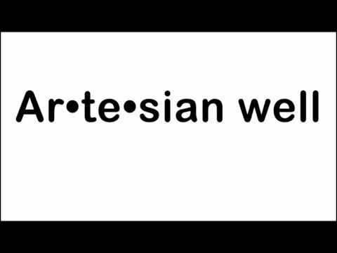 Artesian well Word Pronunciation