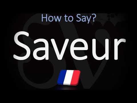 How to Say ‘Flavor’ in French? | How to Pronounce Saveur?