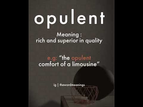word of the day | opulent | @thewordmeanings | #britishenglish #wordoftheday #vocabulary