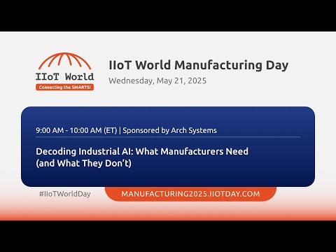 Decoding Industrial AI: What Manufacturers Need (and What They Don’t)