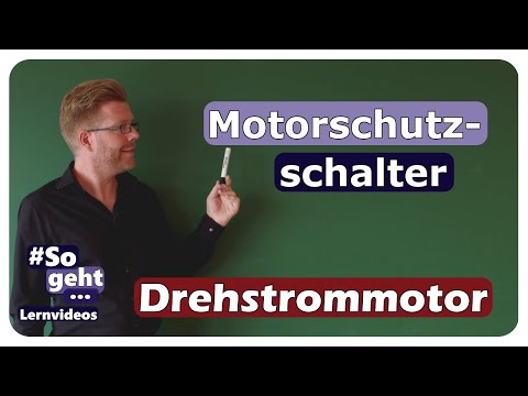 Motorschutzschalter - Motorschutz - einfach und anschaulich erklärt
