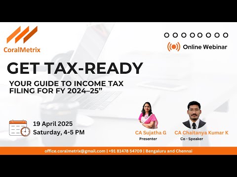 “Get Tax Ready | April 2025 | Webinar | Your Guide to Income Tax Filing for FY 2024–25”