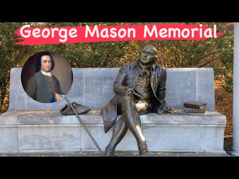 George Mason Memorial "The Father of the United States Bill of Rights"