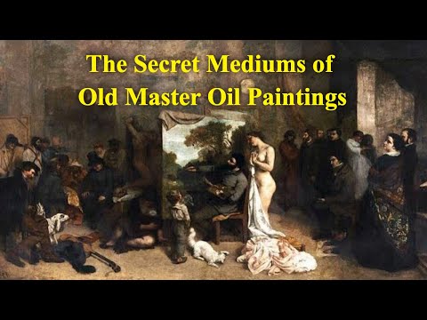 The Secret Mediums of Old Master Oil Paintings