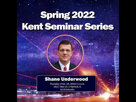Spring 2022 Kent Seminar Series: Shane Underwood