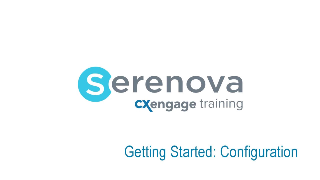CxEngage - Getting Started Tutorial - Configuration