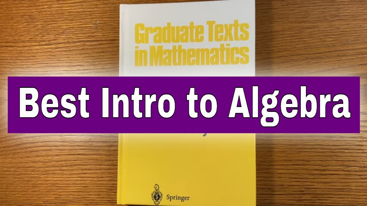 Start here to learn abstract algebra