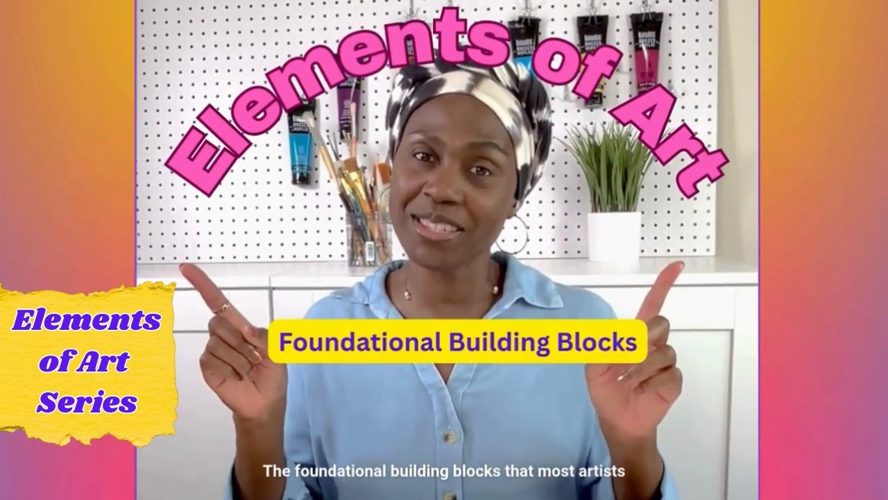 7 Elements of Art Made Simple | A Quick Guide for Beginners & Educators|Elements of Art Series Intro