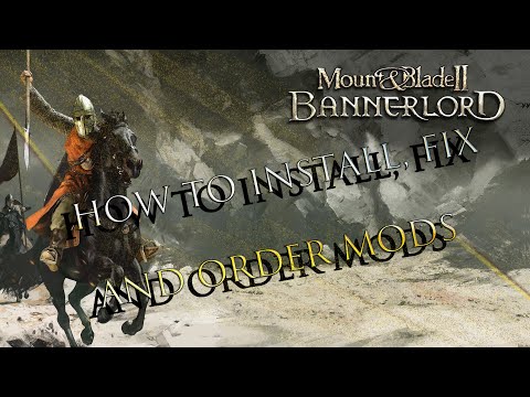 [TUTORIAL]  How to install Mods on Mount & Blade Bannerlord?