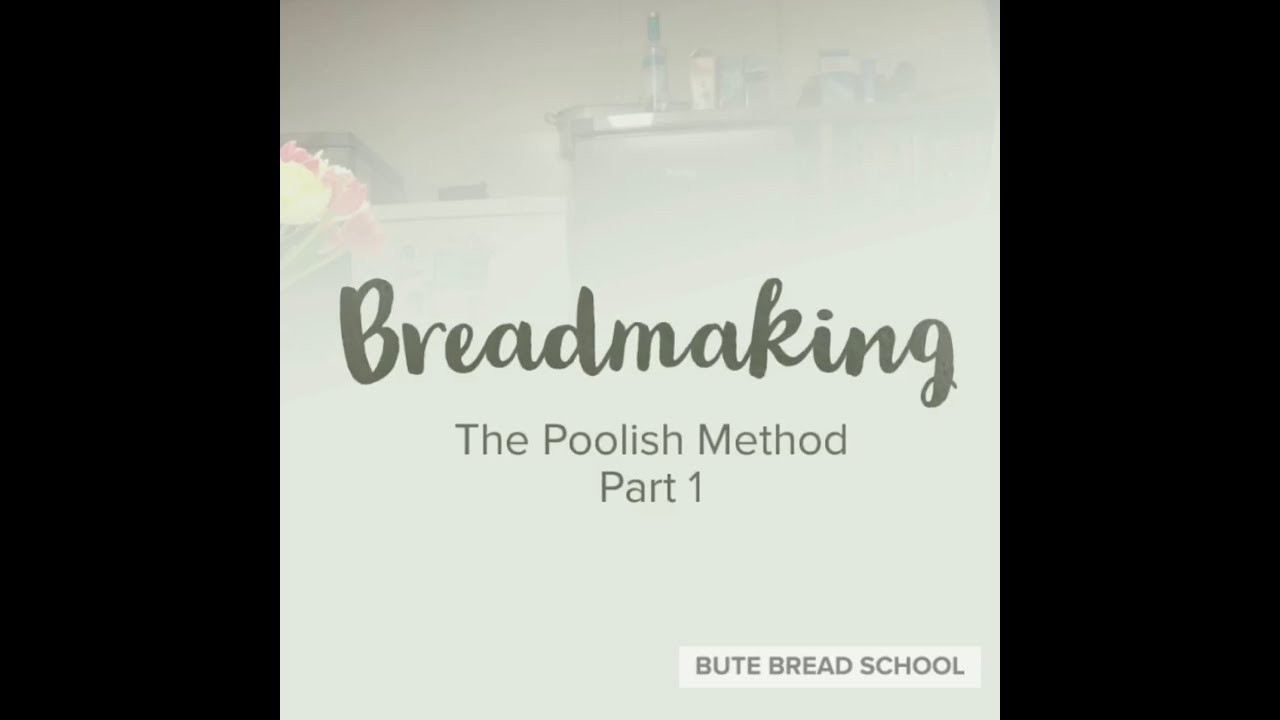 Breadmaking using the Poolish method - Part 1