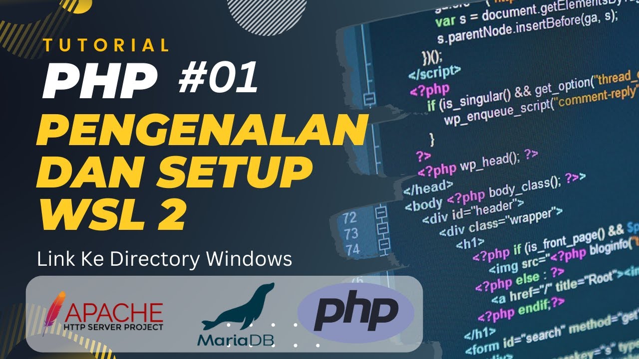 PHP TUTORIAL #01 INTRODUCTION AND SETUP ENVIRONMENT (PHP, APACHE2, MARIADB) IN WSL 2 LINK TO WINDOWS