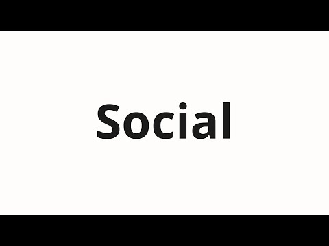 How to pronounce Social
