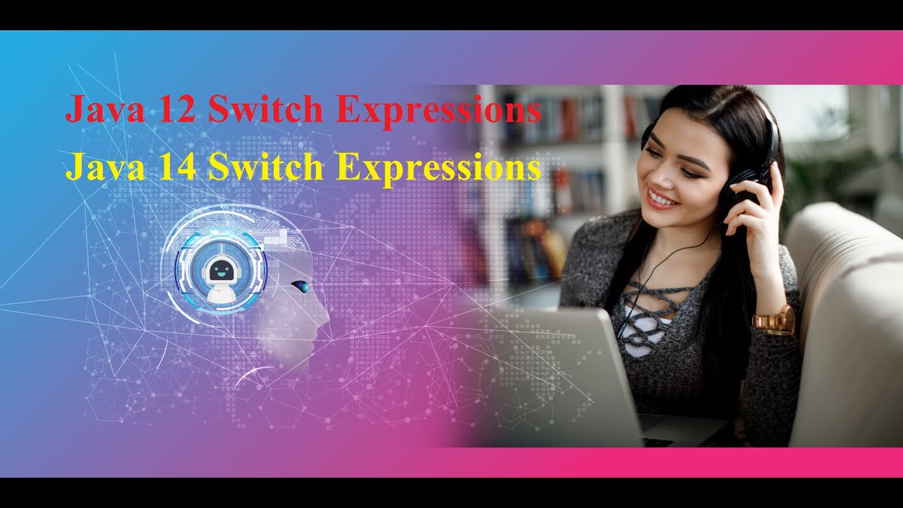 java 12 switch and java 14 switch expressions