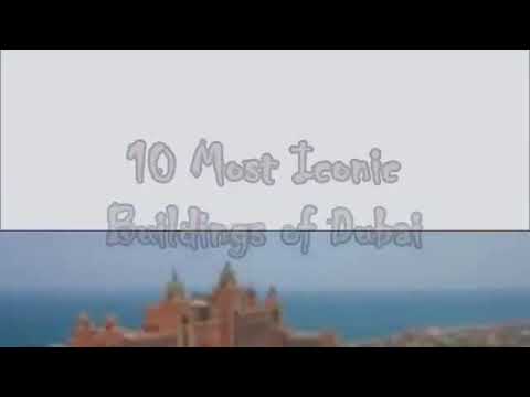 Top 10 Iconic buildings in dubai