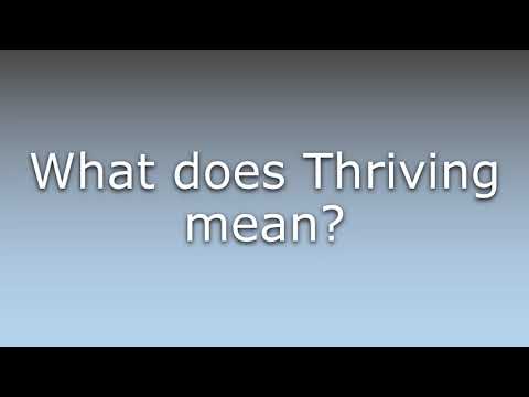 What does Thriving mean?