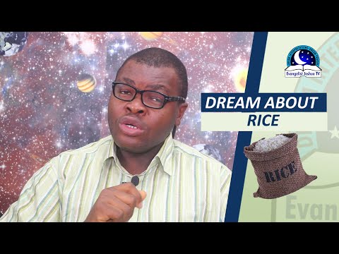 BIBLICAL MEANING OF RICE IN DREAM - Evangelist Joshua Dream Dictionary