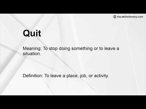 Quit Meaning