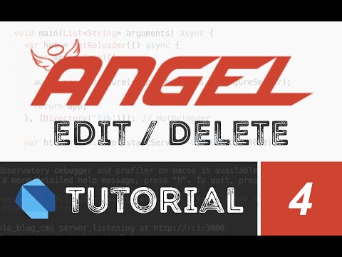 Learn Angel Dart Framework Let s Build a Content Management System Part 4 Edit Delete - Mind Luster