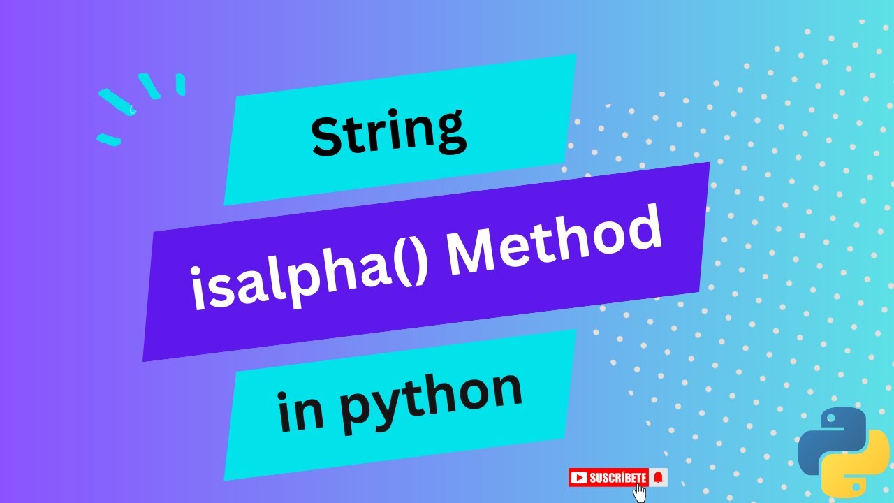 (SY) Mastering Python's isalpha() Method | String Validation Tutorial