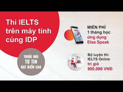 Thi IELTS Trên Máy Tính Tại IDP | Nhận Ngay Quà Tặng Lên Đến 1,000,000