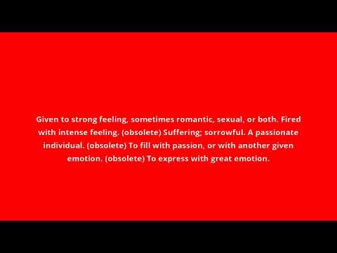 what is the meaning of passionate.
