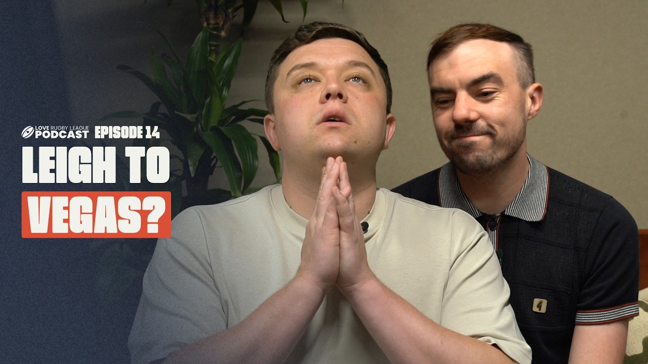 Vegas for Leigh? Parramatta DUO Offered and KR vs Wigan Dilemma... EP 14