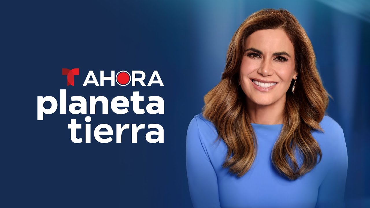AHORA Planeta Tierra, sábado 16 de mayo de 2026