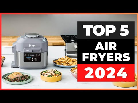 Best Air Fryers 2024 [watch before you buy]