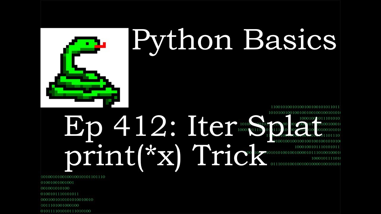 Python Basics Iter Splat Trick