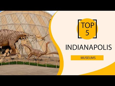 Top 5 Best Museums in Indianapolis | USA- English