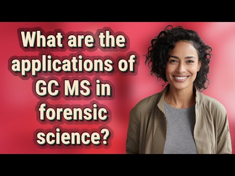 What are the applications of GC MS in forensic science?