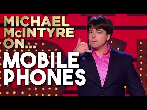 Compilation Of Michaelβs Best Jokes About Mobile Phones | Michael McIntyre