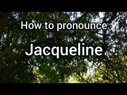 How to Pronounce Jacqueline