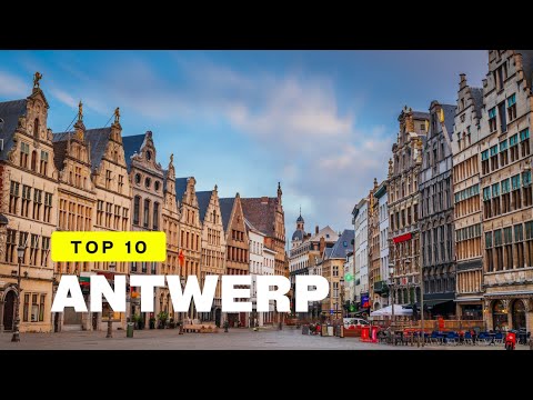 Top 10 Things To Do In Antwerp 2024 🇧🇪 - Ultimate Antwerp Travel Guide