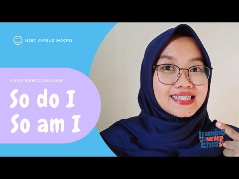 Apa itu? So do I/ So am I - M2EC Kursus Inggris