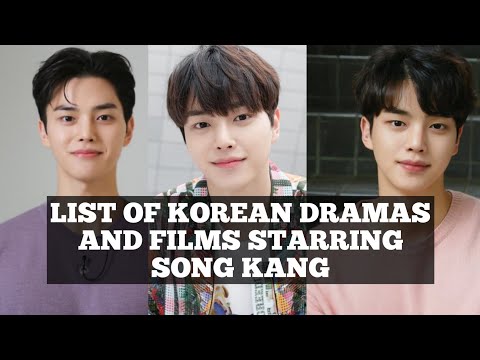 LIST OF KOREAN DRAMAS AND FILMS STARRING SONG KANG