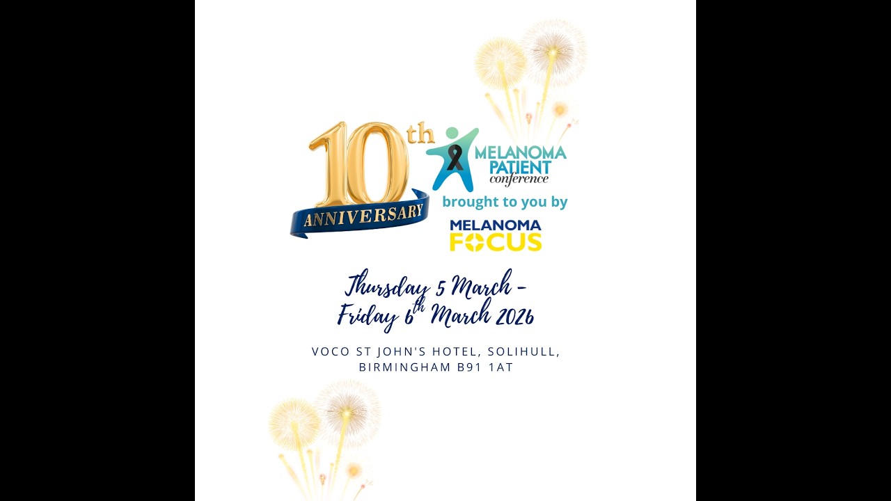 Melanoma Patient Conference 10 Year Anniversary
