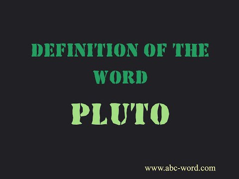 Definition of the word "Pluto"