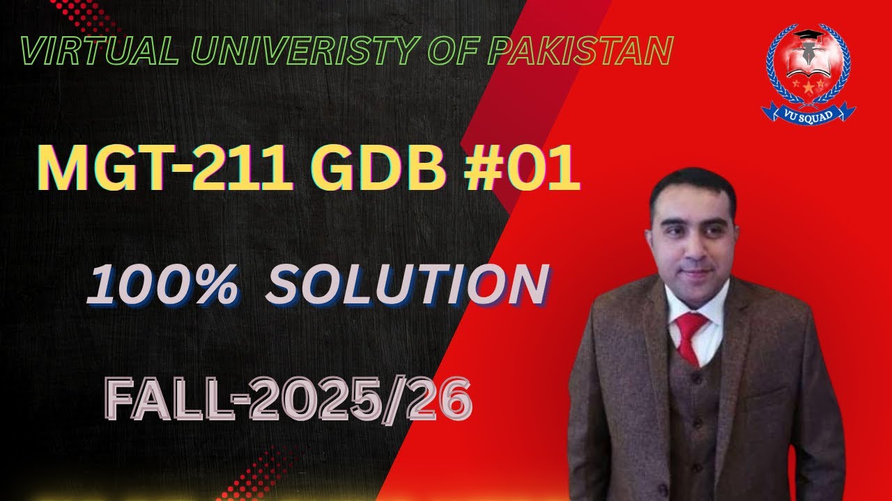 MGT-211 GDB NO:01 SOLUTION FALL 2025/26 BY VU SQUAD