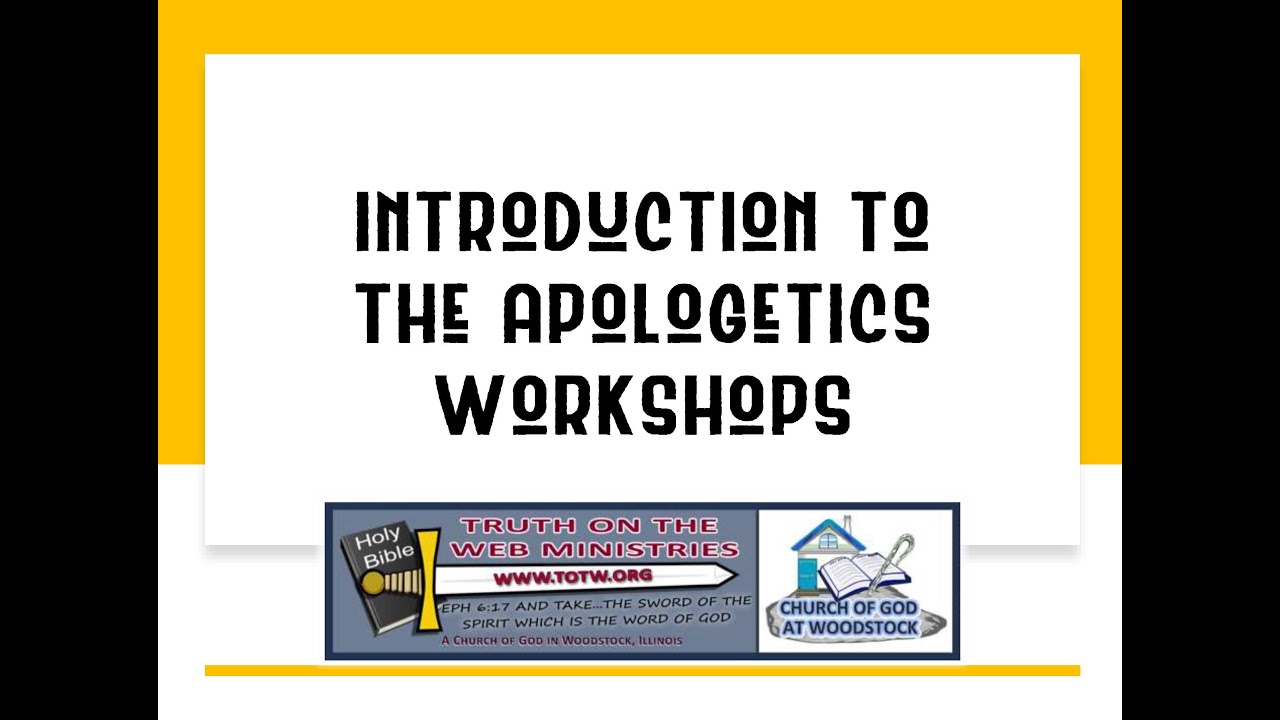 Apologetics Workshop: Introduction
