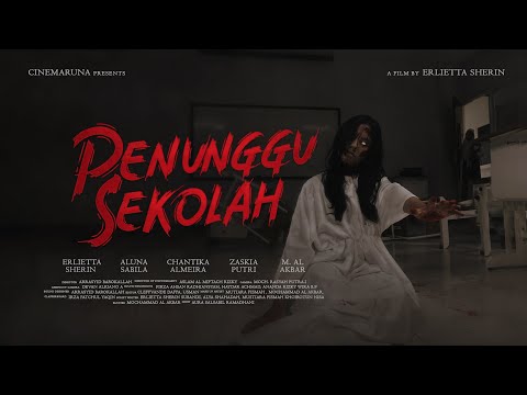 PENUNGGU SEKOLAH | Horror Short Movie