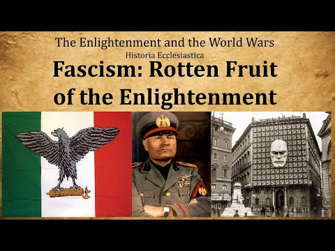 Fascism is not Right Wing: A Christian Historiographical Perspective (Enlightenment/World Wars p.13)
