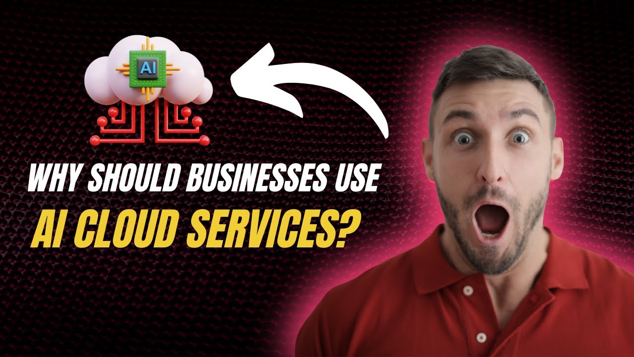 Why Should Businesses Use AI Cloud Services? 🤔🤖