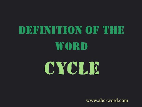 Definition of the word "Cycle"