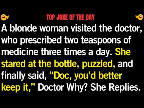 😂 joke of the day | "Why This Blonde Left the Doctor Speechless Over a Simple Prescription" #humor